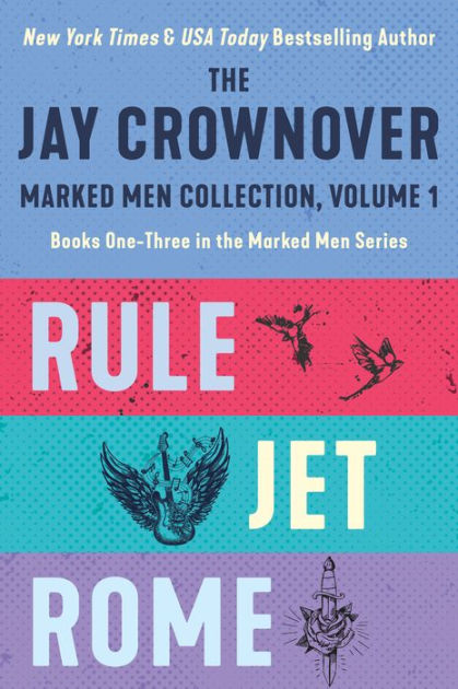 The Jay Crownover Book Set 1: Featuring Rule, Jet, Rome by Jay ...