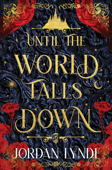 Until the World Falls Down: A Novel by Jordan Lynde | eBook | Barnes ...