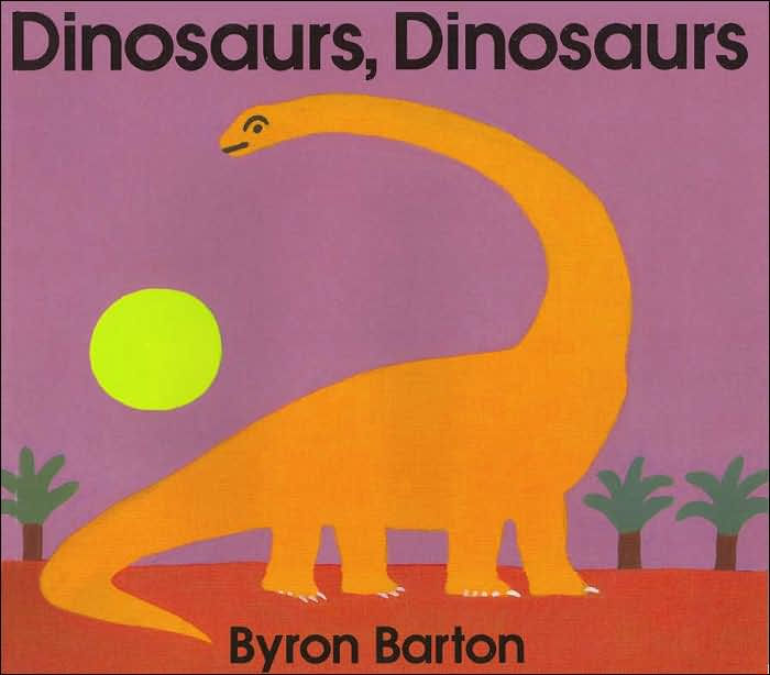Dinosaurs, Dinosaurs by Byron Barton, Paperback | Barnes & Noble®
