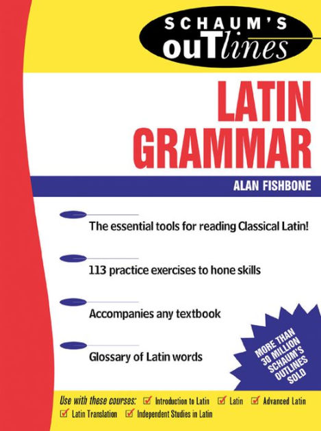 Schaum's Outline of Latin Grammar by Alan Fishbone, Paperback | Barnes ...