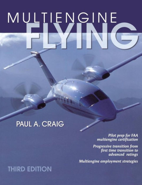Multi-Engine Flying by Paul A. Craig, Paperback | Barnes & Noble®