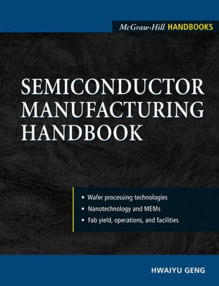 Semiconductor Manufacturing Handbook by Hwaiyu Geng | NOOK Book (eBook ...