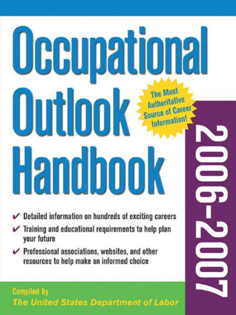Occupational Outlook Handbook, 2006-2007 edition by United States ...