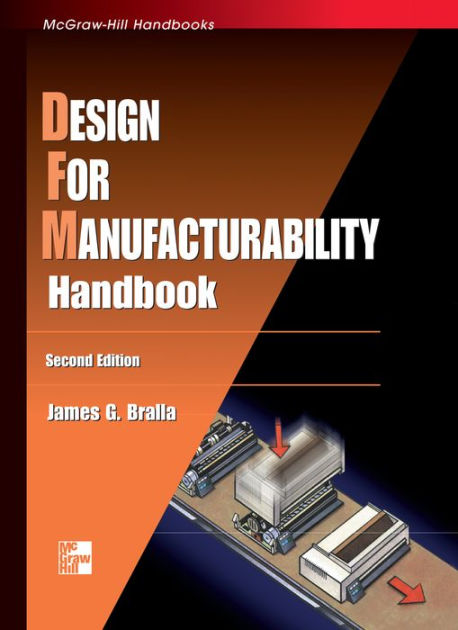 Design for Manufacturability Handbook by James G. Bralla | eBook ...