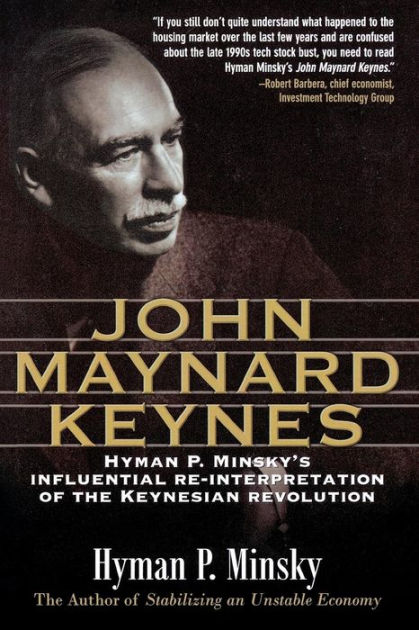 John Maynard Keynes by Hyman P. Minsky, Paperback | Barnes & Noble®