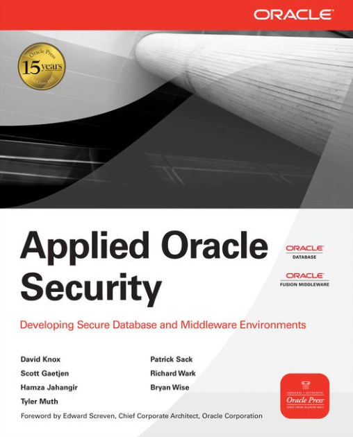 Applied Oracle Security: Developing Secure Database and Middleware ...