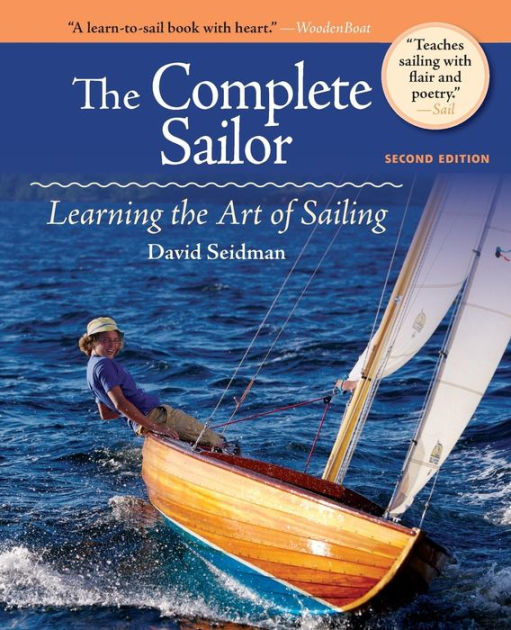 The Complete Sailor, Second Edition / Edition 2 by David Seidman ...