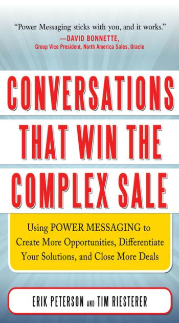 Conversations That Win the Complex Sale (PB) by Erik Peterson, Tim ...