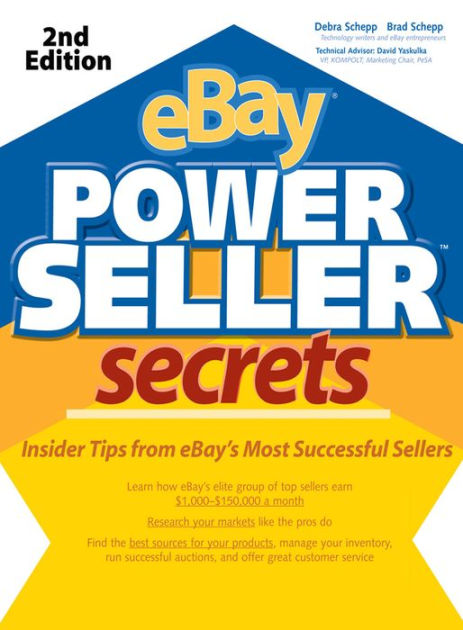 eBay PowerSeller Secrets, 2E by Brad Schepp, Debra Schepp | eBook ...