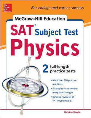 McGraw-Hill's SAT Subject Test Physics by Christine Caputo, Paperback ...