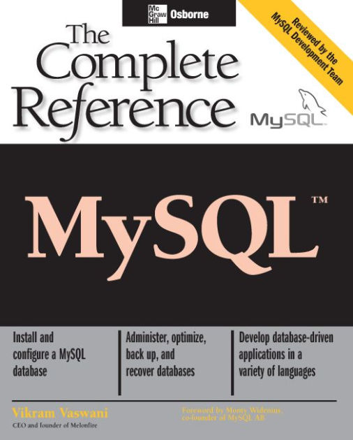 MySQL: The Complete Reference / Edition 1 by Vikram Vaswani, Pamela ...