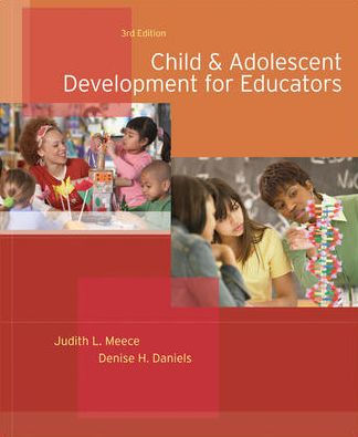 Child and Adolescent Development for Educators / Edition 3 by Judith ...
