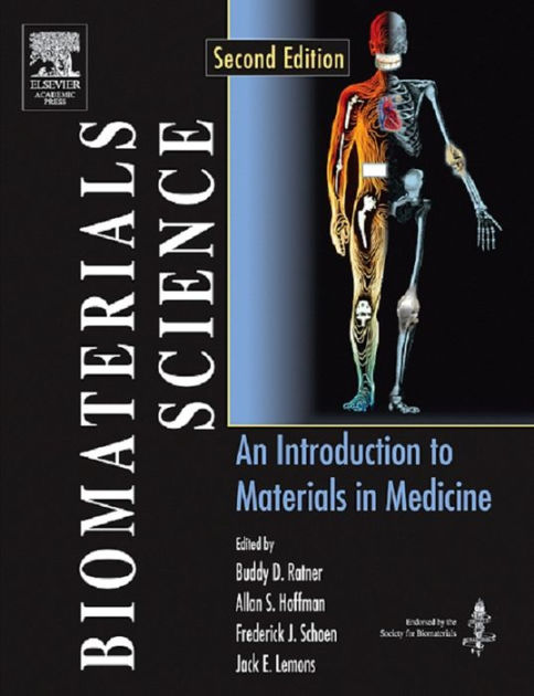Biomaterials Science: An Introduction to Materials in Medicine by Buddy ...