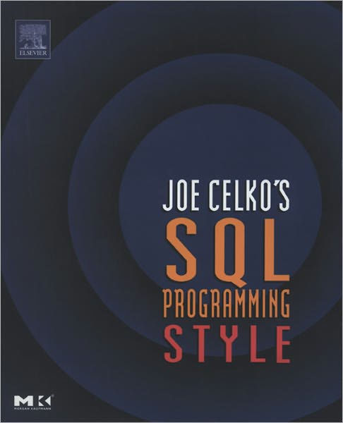Joe Celko's SQL Programming Style by Joe Celko | eBook | Barnes & Noble®