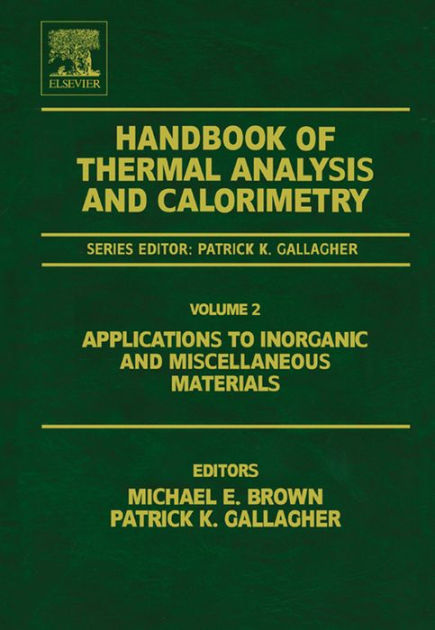Handbook of Thermal Analysis and Calorimetry: Applications to inorganic ...