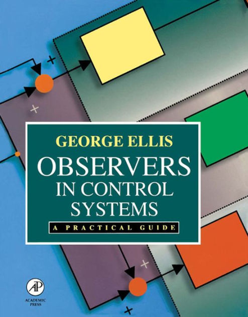 Observers in Control Systems: A Practical Guide by George Ellis | eBook ...