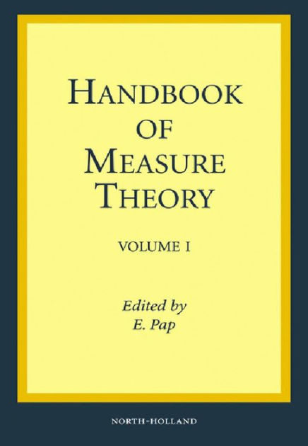 Handbook of Measure Theory: In two volumes by E. Pap | eBook | Barnes ...