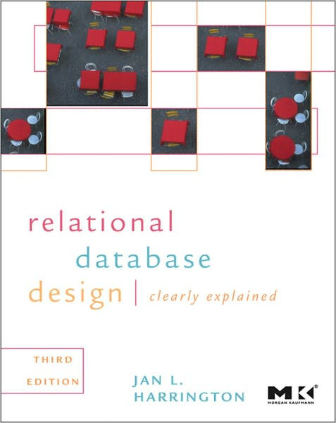 Relational Database Design and Implementation: Clearly Explained by Jan ...