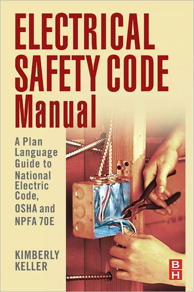Electrical Safety Code Manual: A Plain Language Guide to National ...