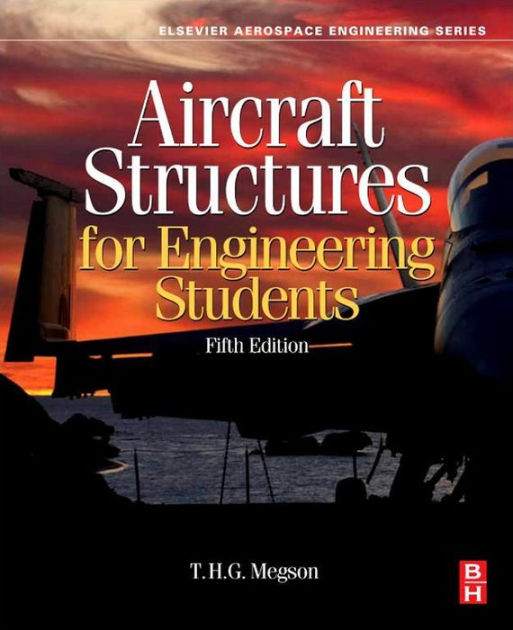 Aircraft Structures for Engineering Students by T.H.G. Megson | eBook ...
