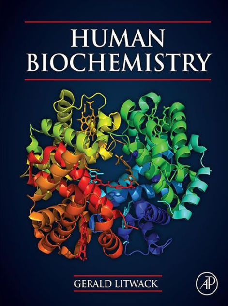 Human Biochemistry by Gerald Litwack | eBook | Barnes & Noble®