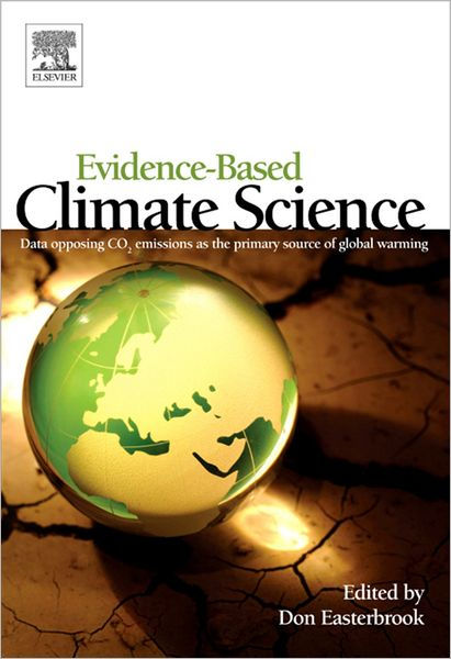 Evidence-Based Climate Science: Data Opposing CO2 Emissions as the ...