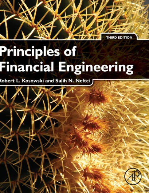 Principles of Financial Engineering / Edition 3 by Robert Kosowski ...