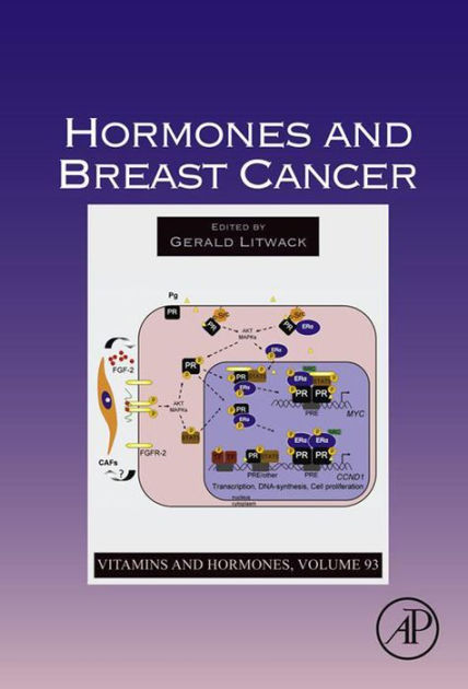 Hormones and Breast Cancer by Gerald Litwack | eBook | Barnes & Noble®