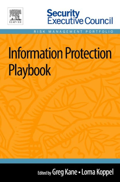 Information Protection Playbook by Greg Kane | eBook | Barnes & Noble®