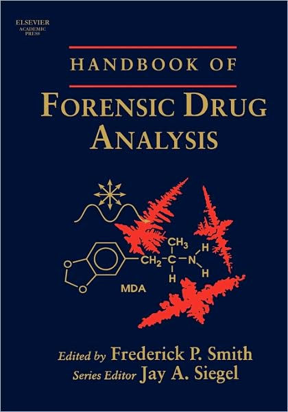 Handbook of Forensic Drug Analysis by Fred Smith, Hardcover | Barnes ...