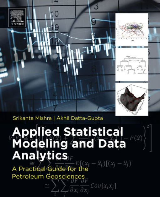 Applied Statistical Modeling and Data Analytics: A Practical Guide for ...