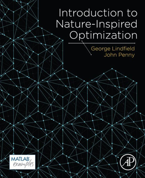 Introduction to Nature-Inspired Optimization by George Lindfield, John ...