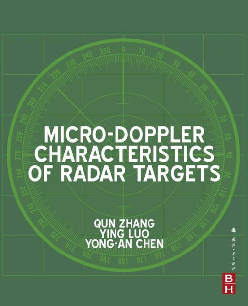 Micro-Doppler Characteristics of Radar Targets by Qun Zhang, Ying Luo ...