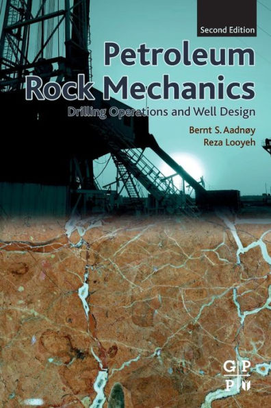 Petroleum Rock Mechanics: Drilling Operations and Well Design / Edition ...