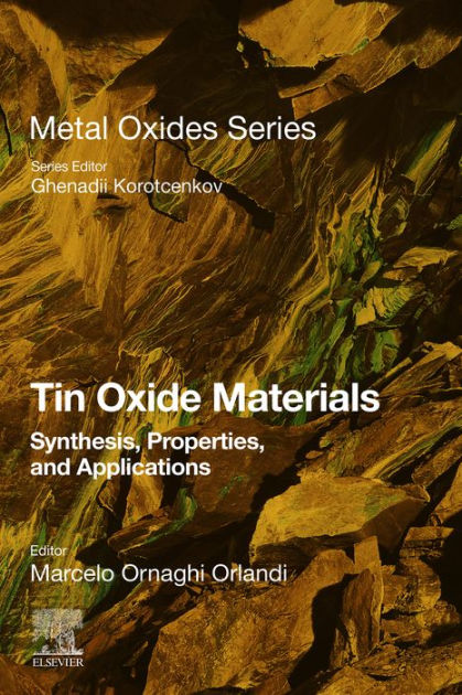 Tin Oxide Materials: Synthesis, Properties, and Applications by Marcelo ...