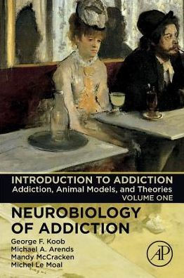 Introduction to Addiction: Addiction, Animal Models, and Theories by ...
