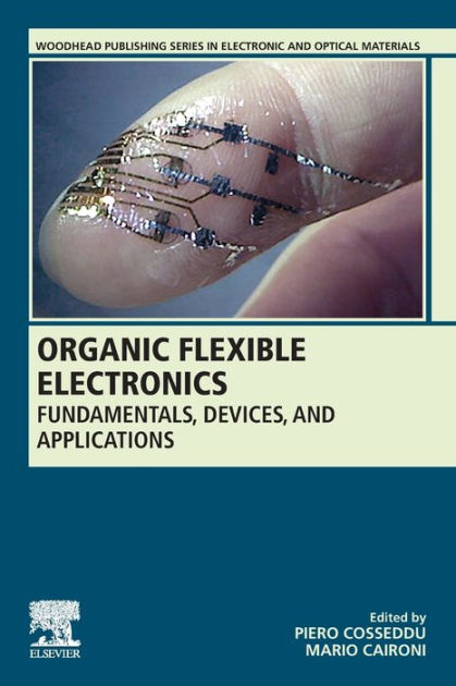 Organic Flexible Electronics: Fundamentals, Devices, and Applications ...
