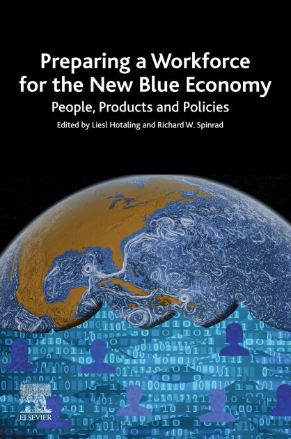 Preparing a Workforce for the New Blue Economy: People, Products and ...