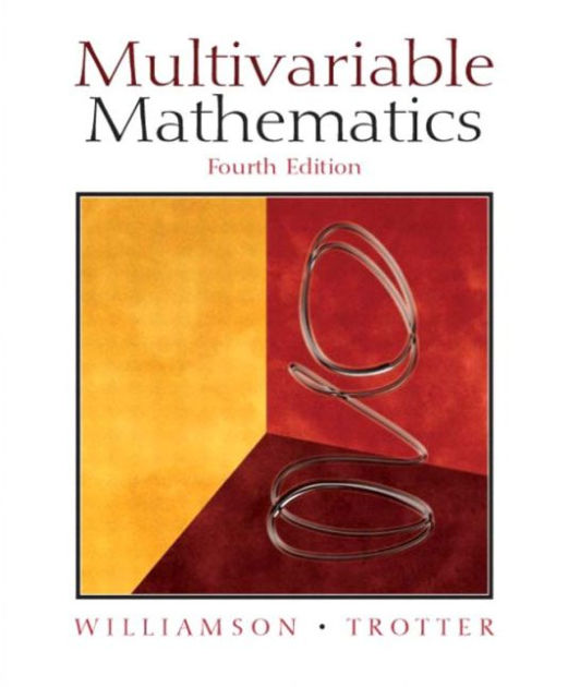 Multivariable Mathematics / Edition 4 by Richard Williamson, Hale ...