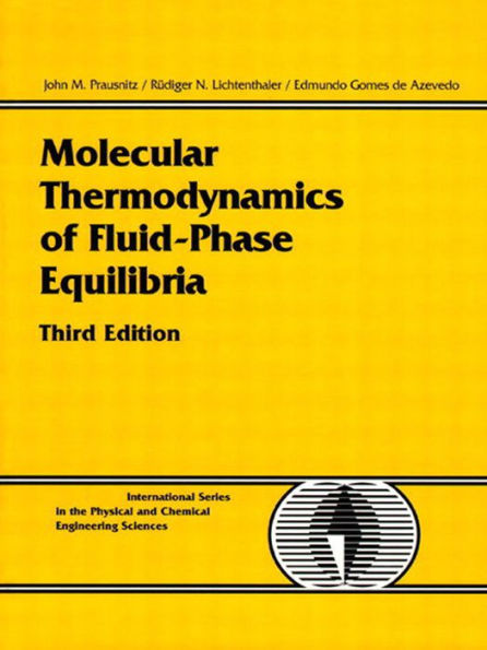 Molecular Thermodynamics of Fluid-Phase Equilibria by John Prausnitz ...