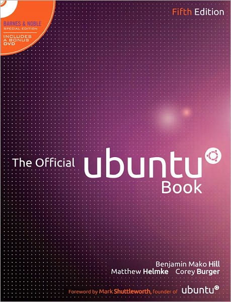 Official Ubuntu Book: The Barnes & Noble Special Edition by Benjamin ...