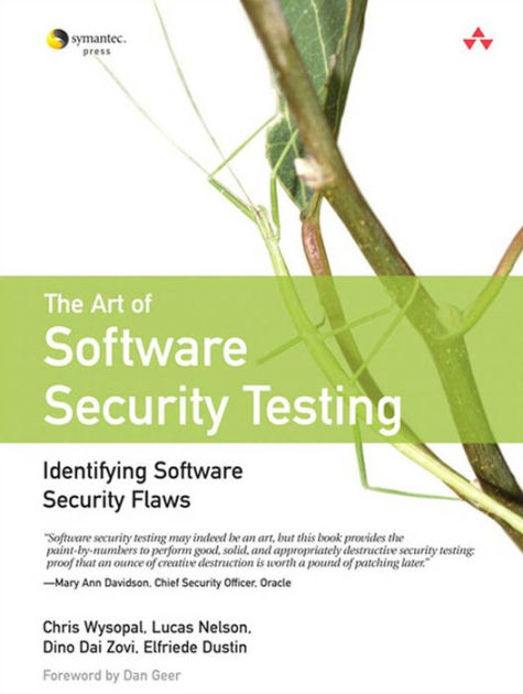 Art of Software Security Testing, The: Identifying Software Security ...