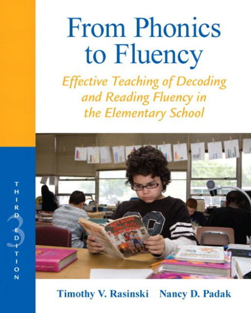 From Phonics to Fluency: Effective Teaching of Decoding and Reading ...