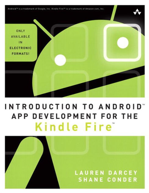 Introduction to Android App Development for the Kindle Fire by Lauren ...