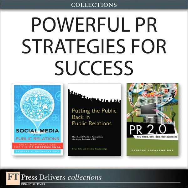 Powerful PR Strategies for Success (Collection) by Deirdre K ...