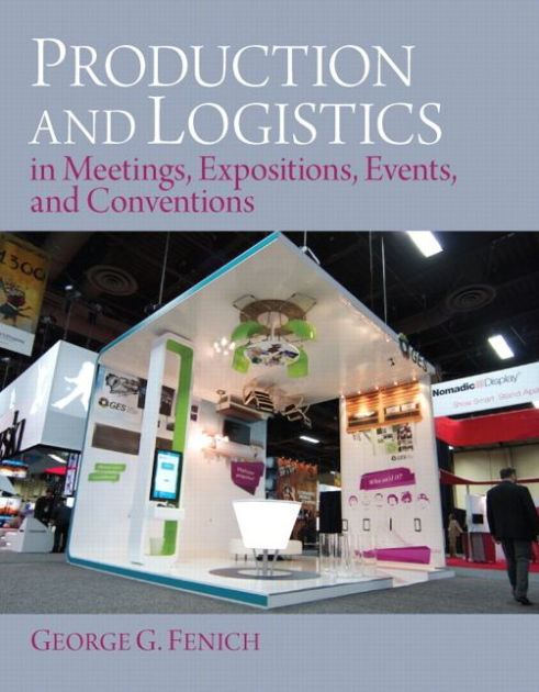 Production and Logistics in Meeting, Expositions, Events and ...