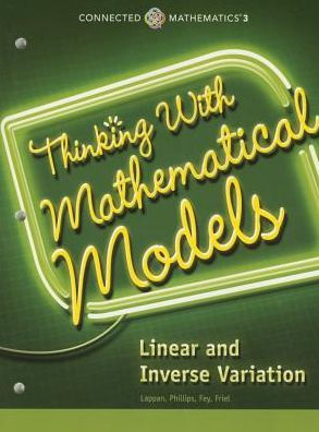 Connected Mathematics 3 Student Edition Grade 8: Thinking With Mathematical Models: Linear And ...
