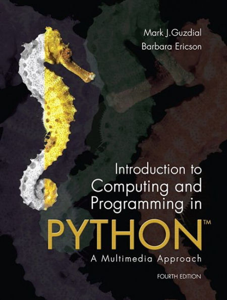 Introduction to Computing and Programming in Python by Mark Guzdial ...