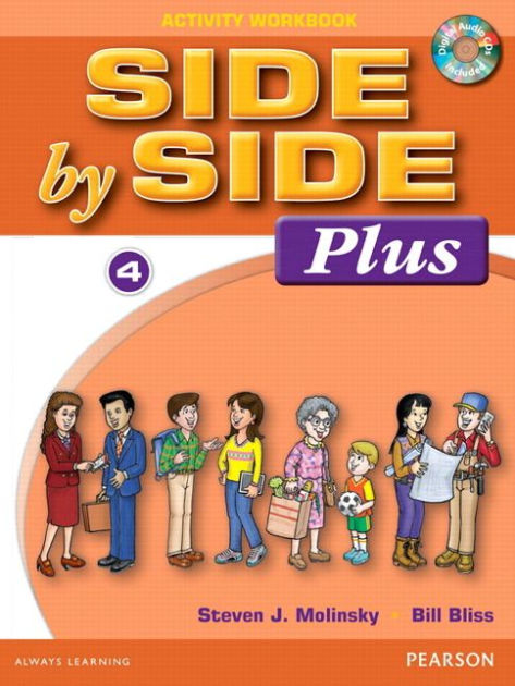Side by Side Plus 4 Activity Workbook with CDs by Steven Molinsky, Bill ...