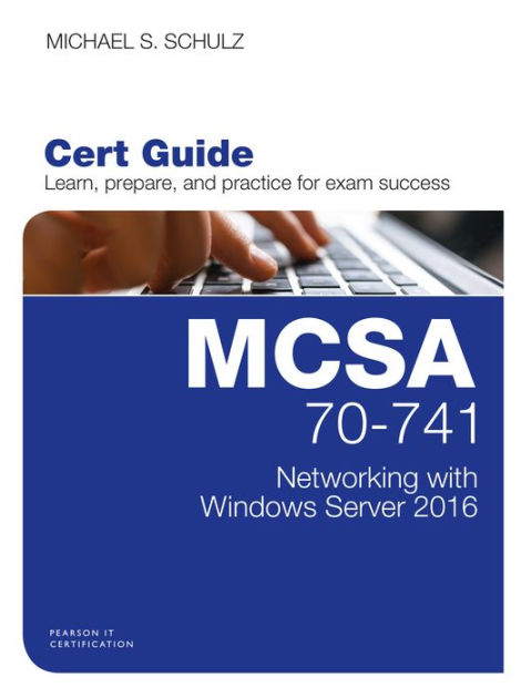 MCSA 70-741 Networking with Windows Server 2016 Pearson uCertify Course ...